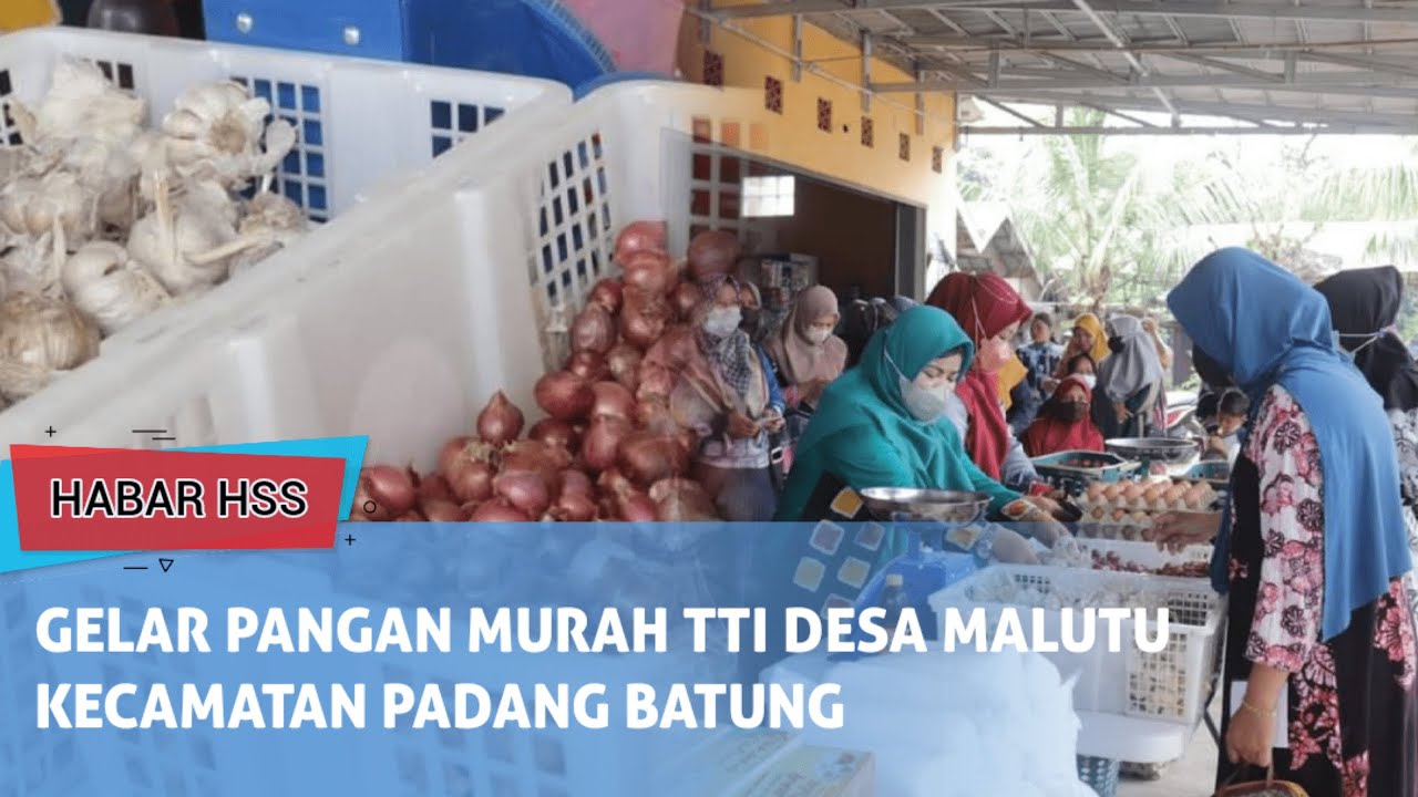 #HABARHSS - Gelar Pangan Murah Toko Tani Indonesia Desa Malutu Kec ...