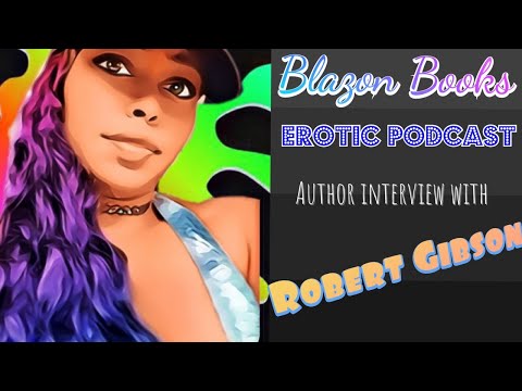 Erotic Author Interview: Robert Gibson