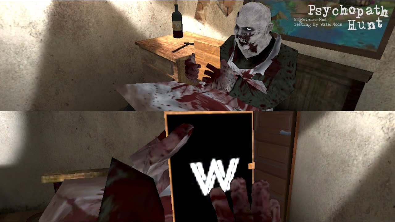 Psychopath Hunt Nightmare Mod Testing By WaterMods V1.0.1 - YouTube