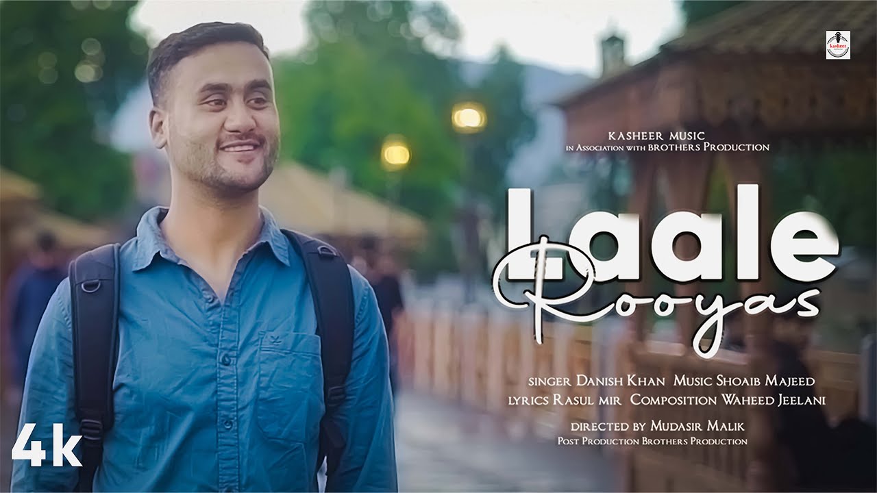 Laale Rooyas | Danish Khan | Shoaib Majeed | Afaq Shafi | Brothers ...