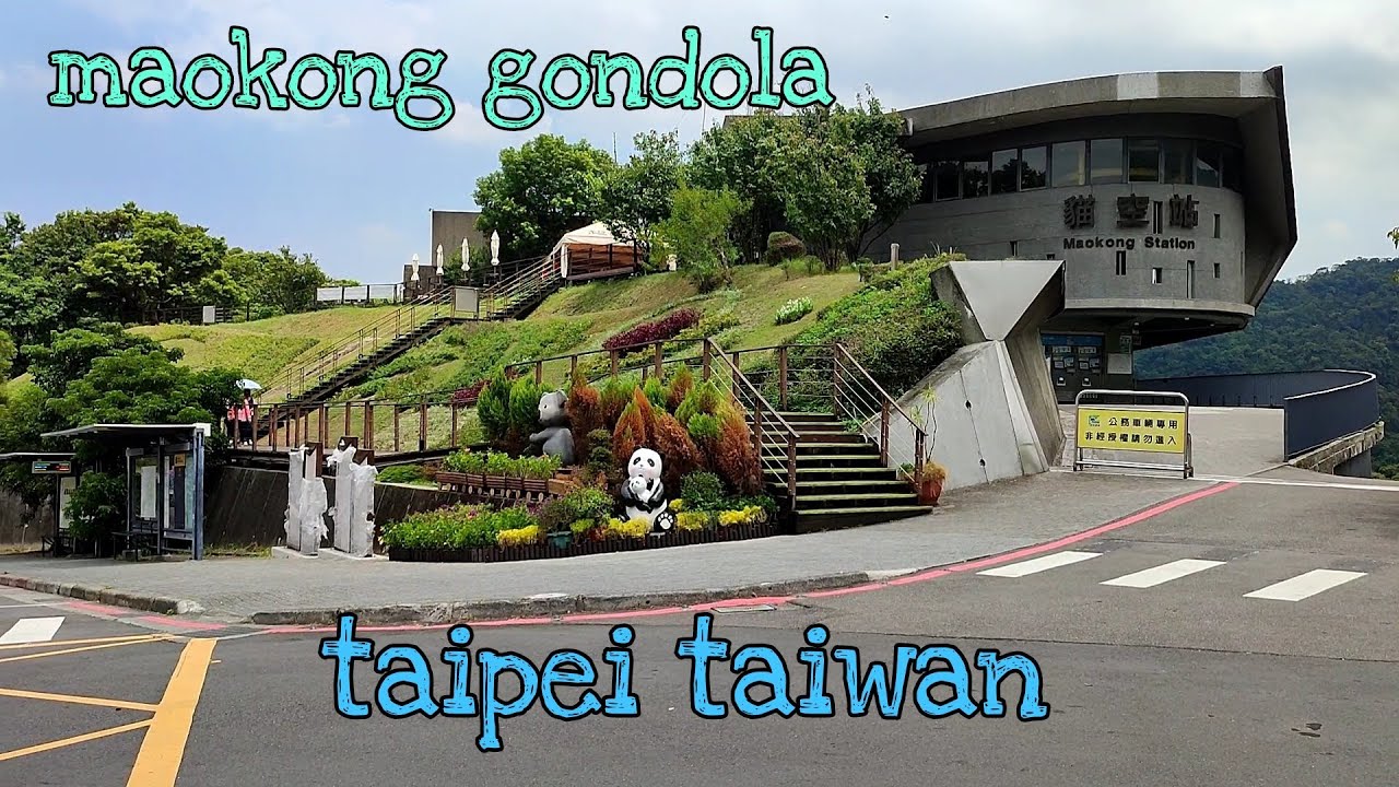 MAOKONG GONDOLA TAIPEI||TAIPEI CABLE CAR RIDE in taipei taiwan. - YouTube