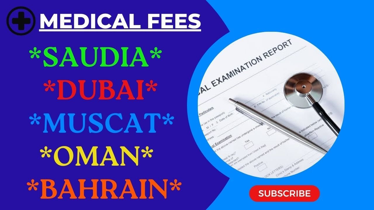 Medical Fees For Saudi Arabia | Muscat | Oman | Qatar | Bahrain ...