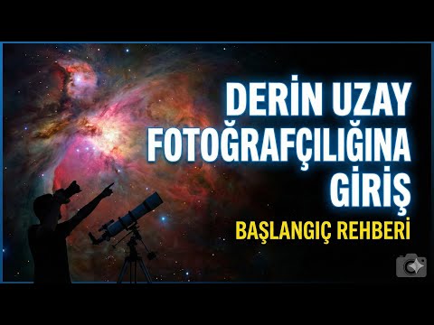 Derin Uzay Fotoğrafçılığına Giriş