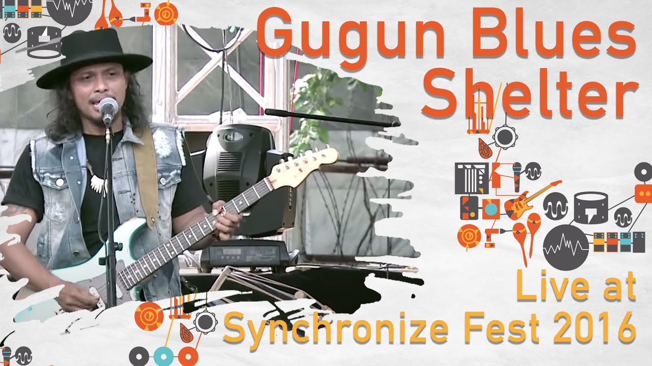 Gugun Blues Shelter LIVE @ Synchronize Fest 2016 - YouTube