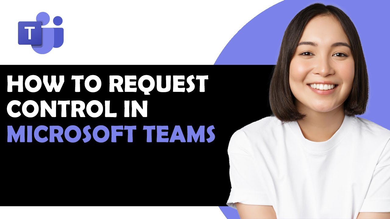 How To Request Control in Microsoft Teams (2025) - YouTube