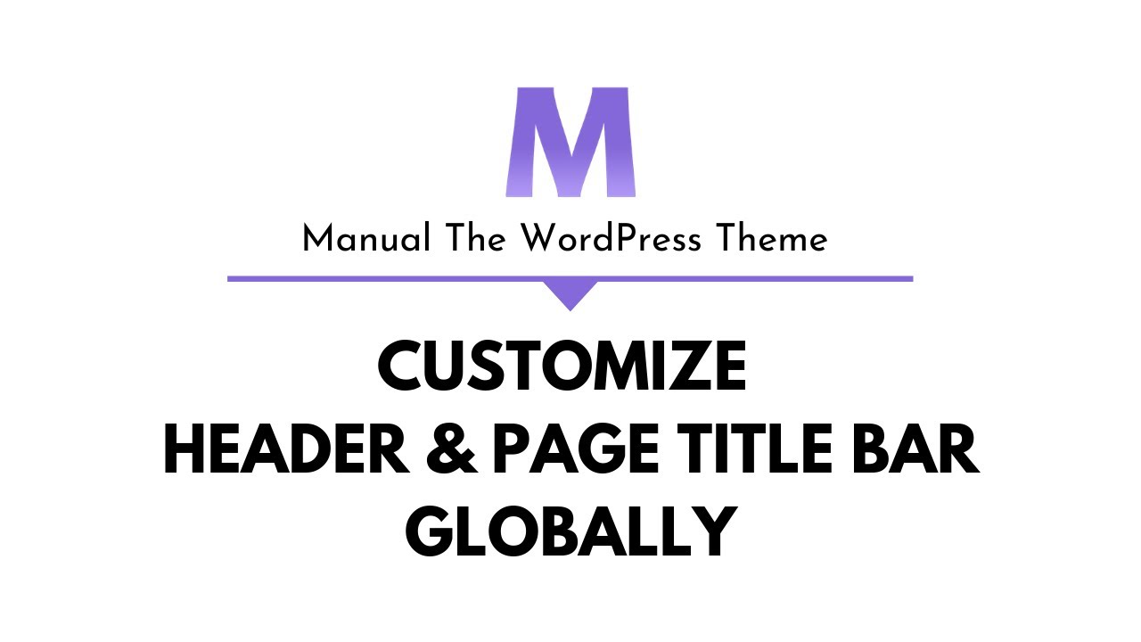 Customize Header Page Title Bar Globally YouTube customize-header-page-title-bar-globally-youtube
