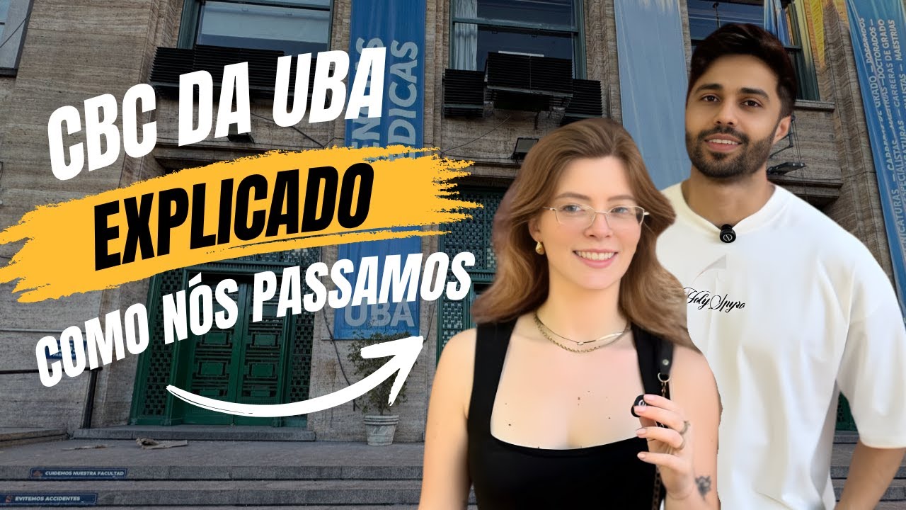 CBC da UBA: Como Funciona e COMO APROVAMOS - Medicina na Argentina 2026 ...