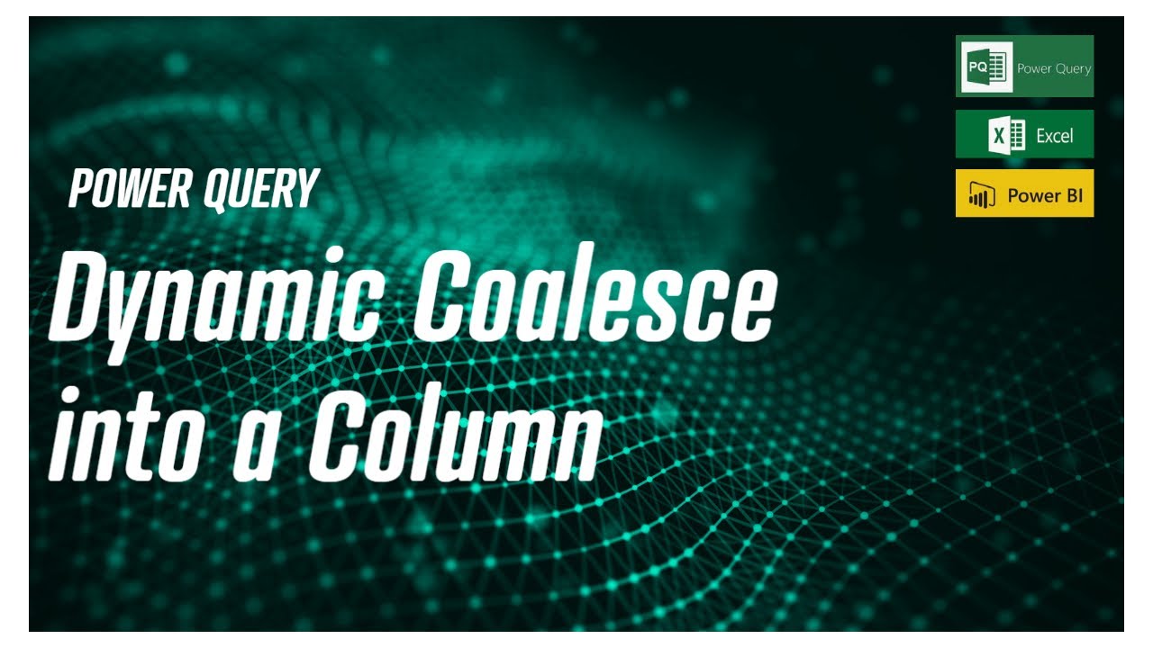 Power Query Dynamic Coalesce Multiple Columns YouTube Power Query Dynamic Coalesce Multiple Columns YouTube