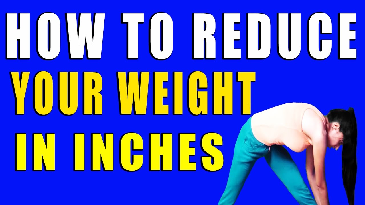 HOW TO REDUCE YOUR WEIGHT IN INCHES II how-to-reduce-your-weight-in-inches-ii