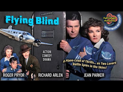 Flying Blind (1941) — Comedy Drama / Richard Arlen, Jean Parker, Nils Asther, Marie Wilson