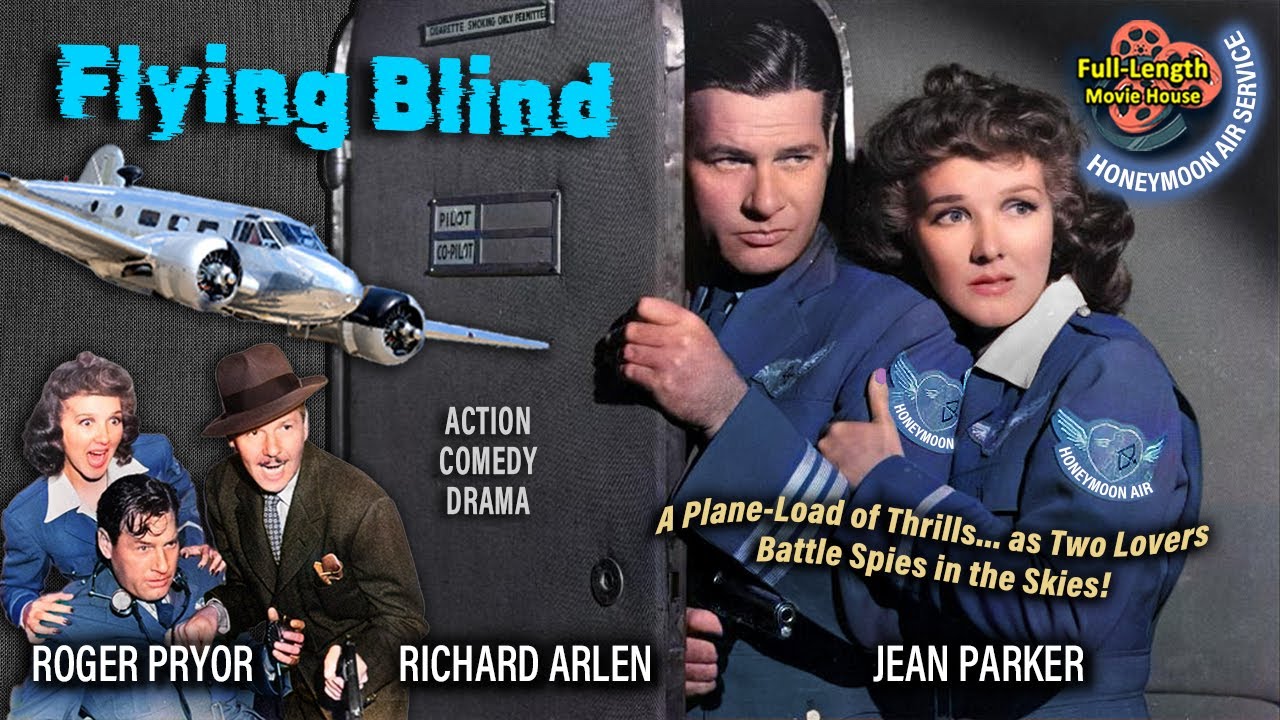Flying Blind (1941) — Comedy Drama / Richard Arlen, Jean Parker, Nils Asther, Marie Wilson - YouTube