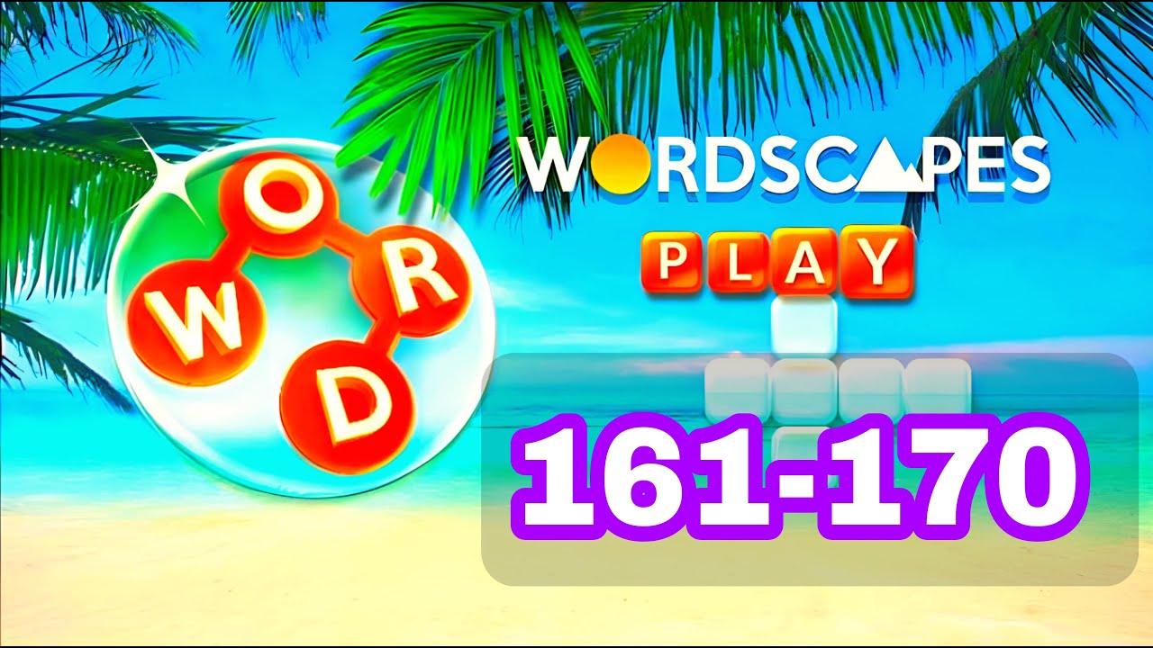 WORDSCAPES level 161 162 163 164 165 166 167 168 169 170 - YouTube