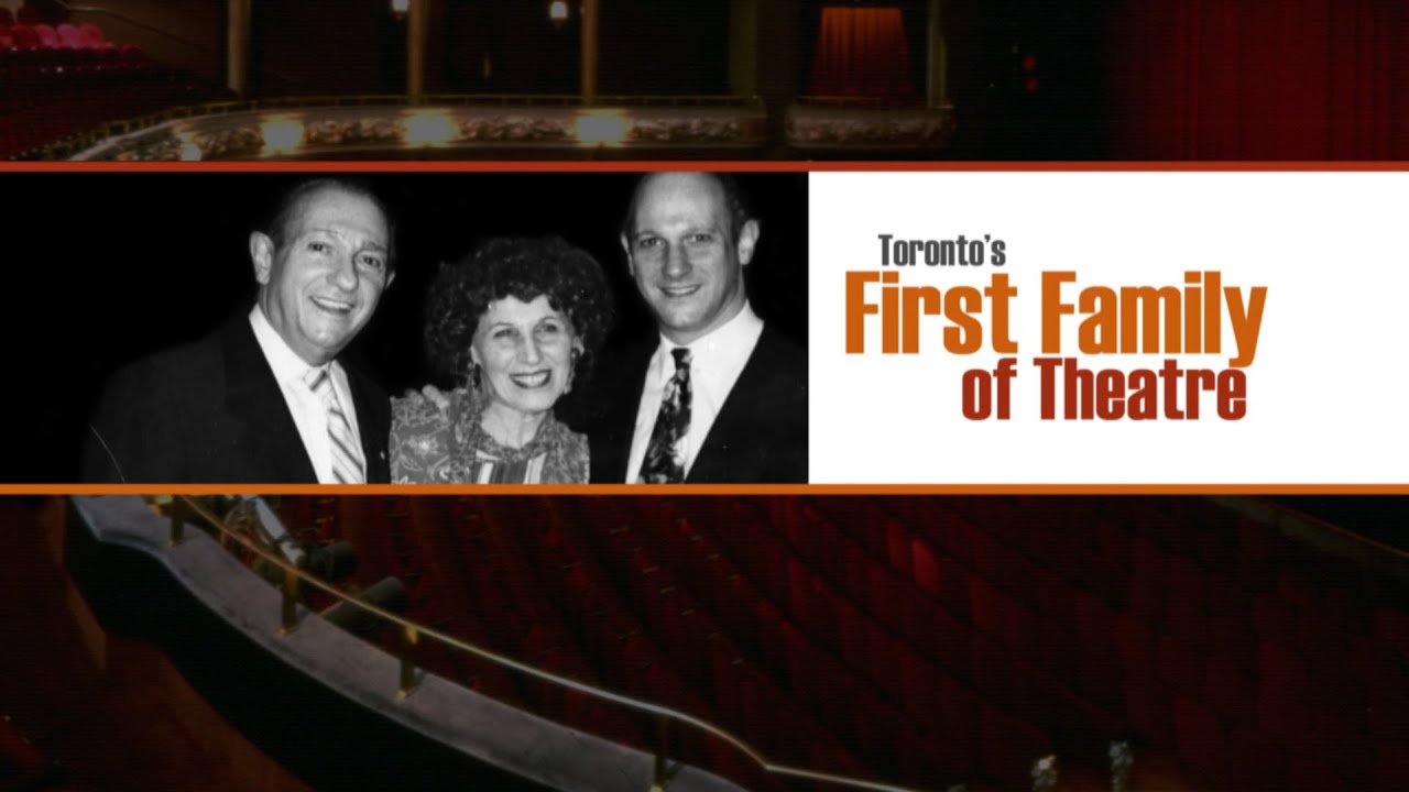 Toronto's First Family of Theatre - YouTube