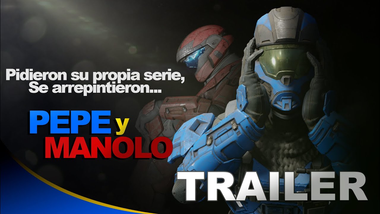 EL SHOW MAS DIVERTIDO DE HALO INFINITE - Pepe y Manolo Trailer - YouTube
