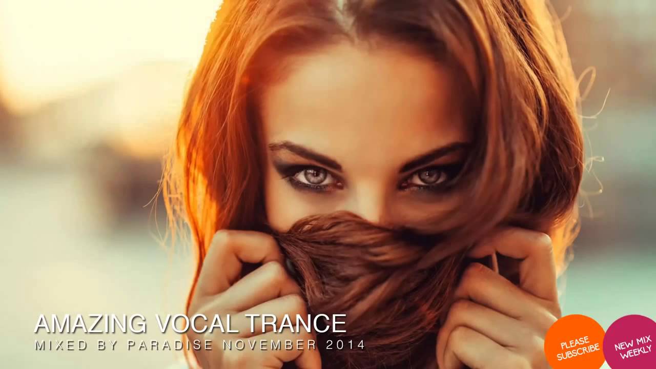 Amazing Vocal Trance ( November 2014 )#31 - YouTube