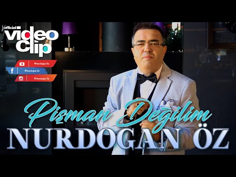 Nurdoğan Öz |  Pişman Değilim