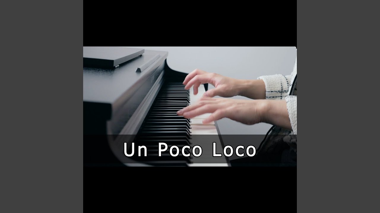 Un Poco Loco - YouTube