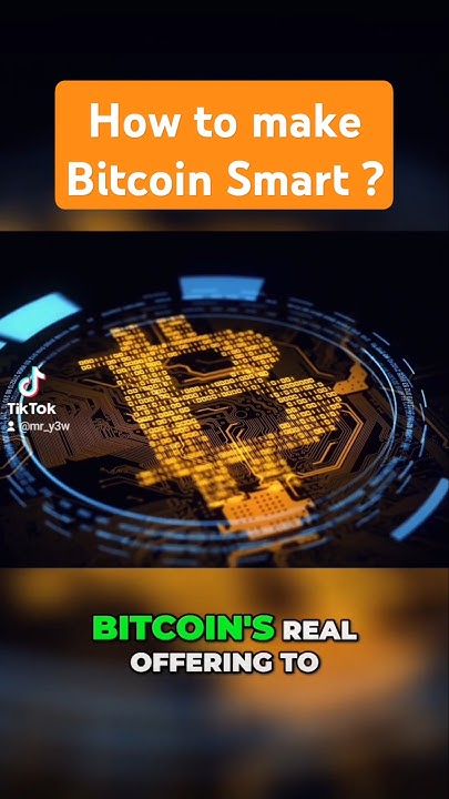 How to make Bitcoin Smart? 🤓 - YouTube