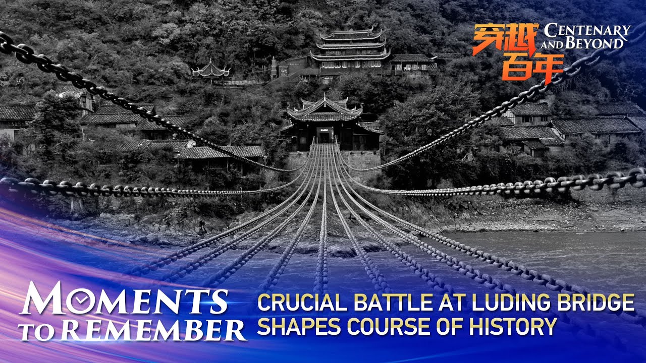 Crucial battle at Luding Bridge shapes course of history - YouTube