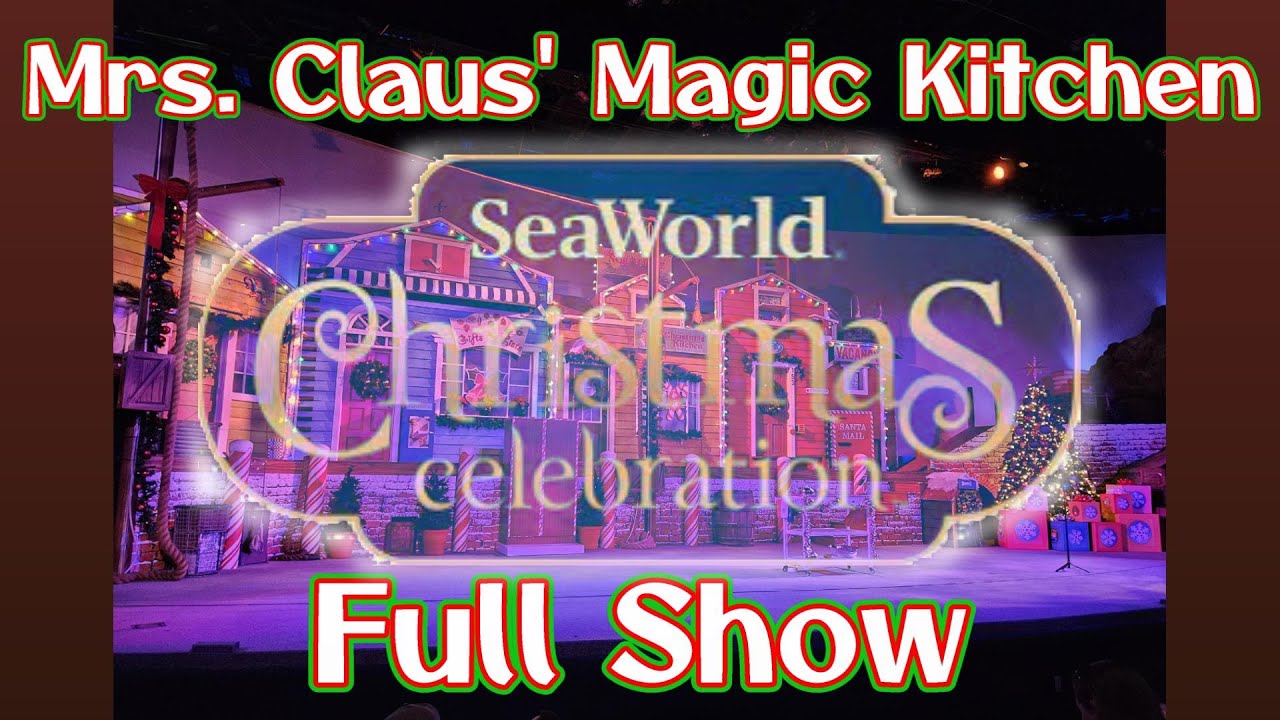 Mrs. Claus' Magic Kitchen at SeaWorld Orlando's Christmas Celebration ...