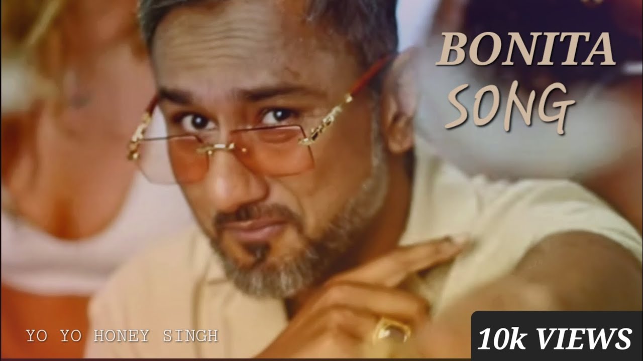 BONITA SONG STATUS VIDEO ¶ STAR.YO YO HONEY SINGH ¶ PSGAMARZYT ¶ like ...