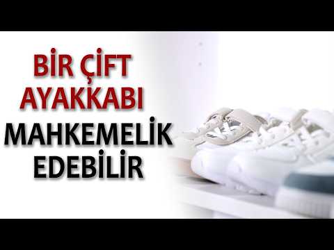 BİR ÇİFT AYAKKABI MAHKEMELİK EDEBİLİR