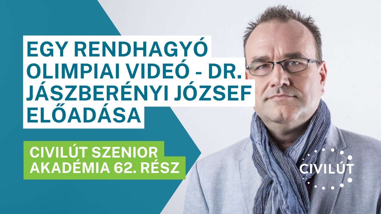 Civilút Senior Akadémia 62. rész – Egy rendhagyó olimpiai videó - dr ...