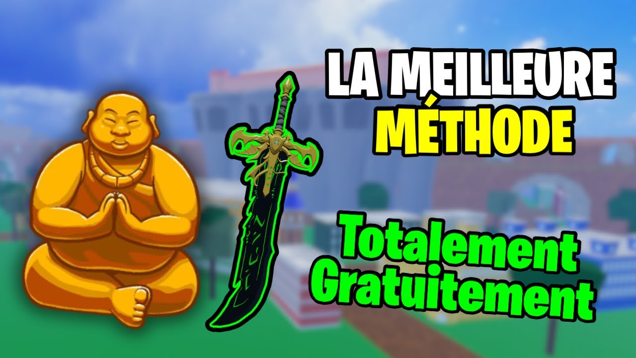 Comment Avoir BUDDHA PERM et DARK BLADE GRATUITEMENT sur Blox Fruits ...