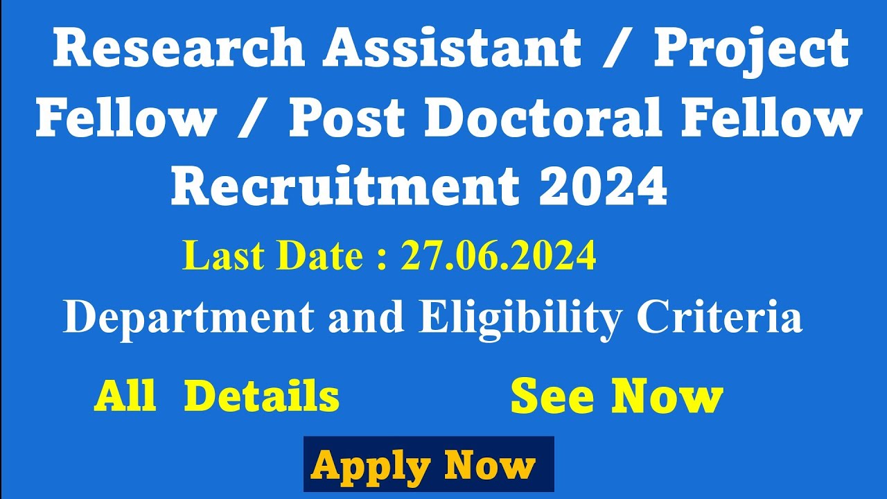 Recruitment of Project Fellow / Research Associate / Post Doctoral ...