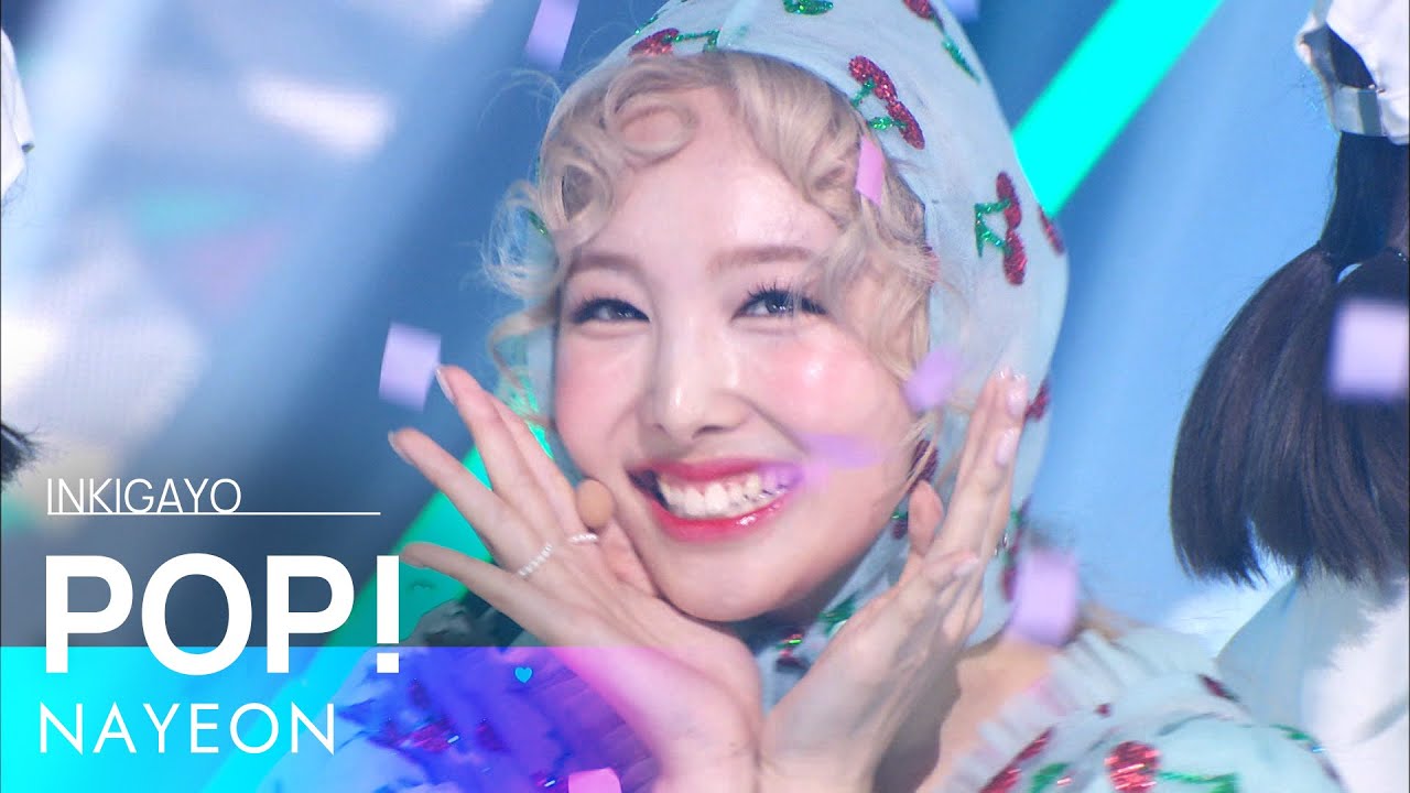 NAYEON(나연) - POP! @인기가요 inkigayo 20220703 - YouTube
