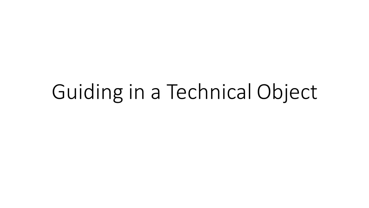 Guiding in Technical Objects - YouTube
