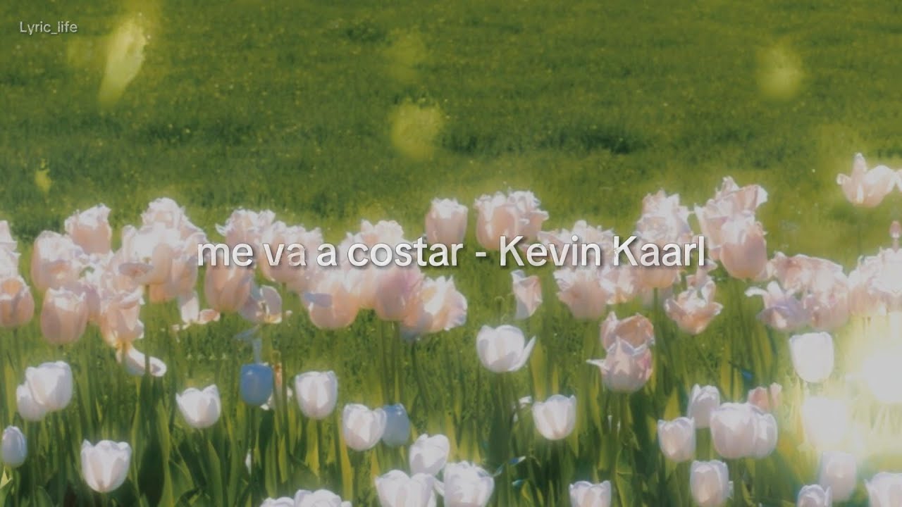 Kevin Kaarl - me va a costar (Letras/Lyrics) - YouTube