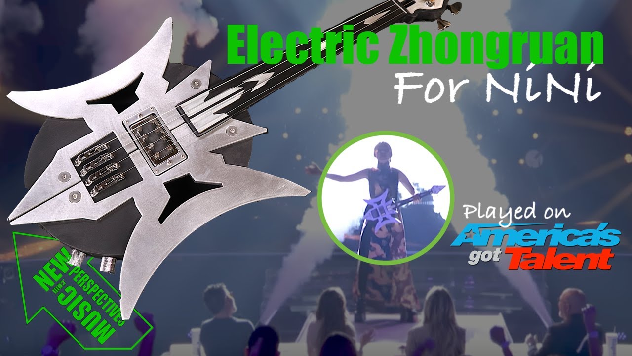 I Made An Electric Zhongruan For Nini - As Seen On AGT! - YouTube