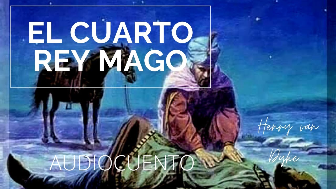 EL CUARTO REY MAGO - Audiolibro - - YouTube