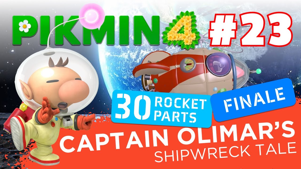 Pikmin 4 Gaming Complete Playthru #23-- Captain Olimar's Shipwreck Tale ...