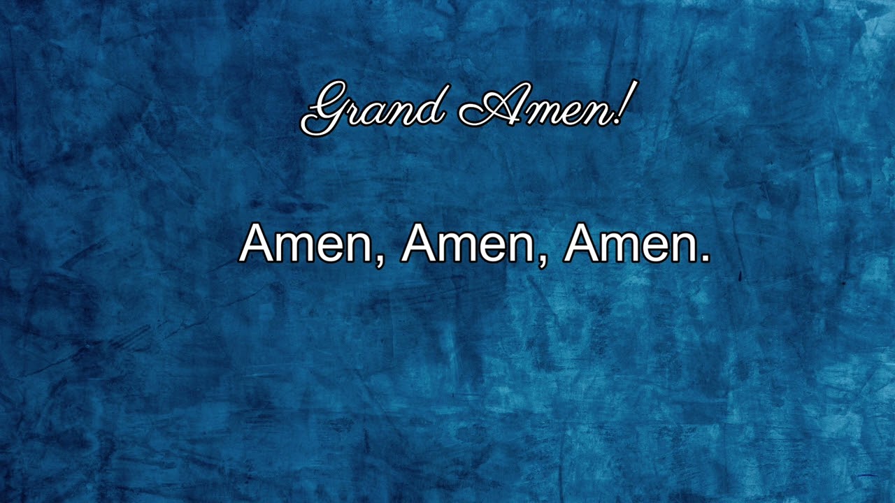 Grand Amen - YouTube