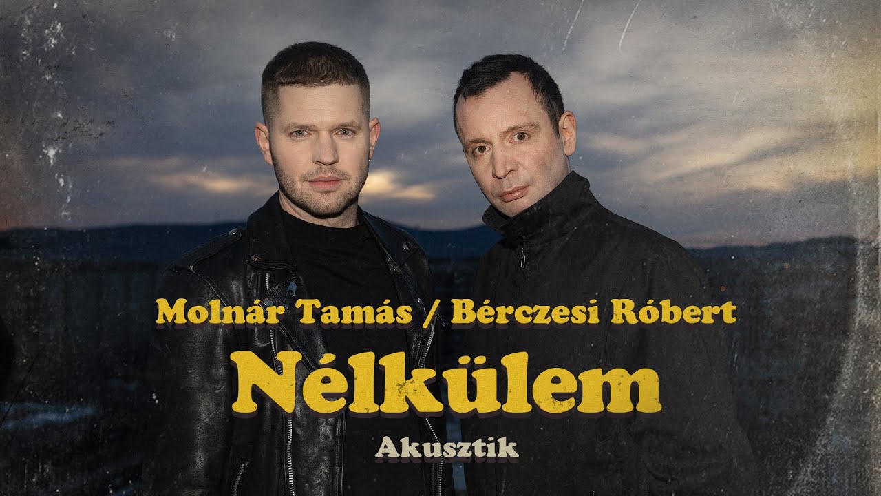 Molnár Tamás, Bérczesi Róbert - Nélkülem (AKUSZTIK) Acordes - Chordify