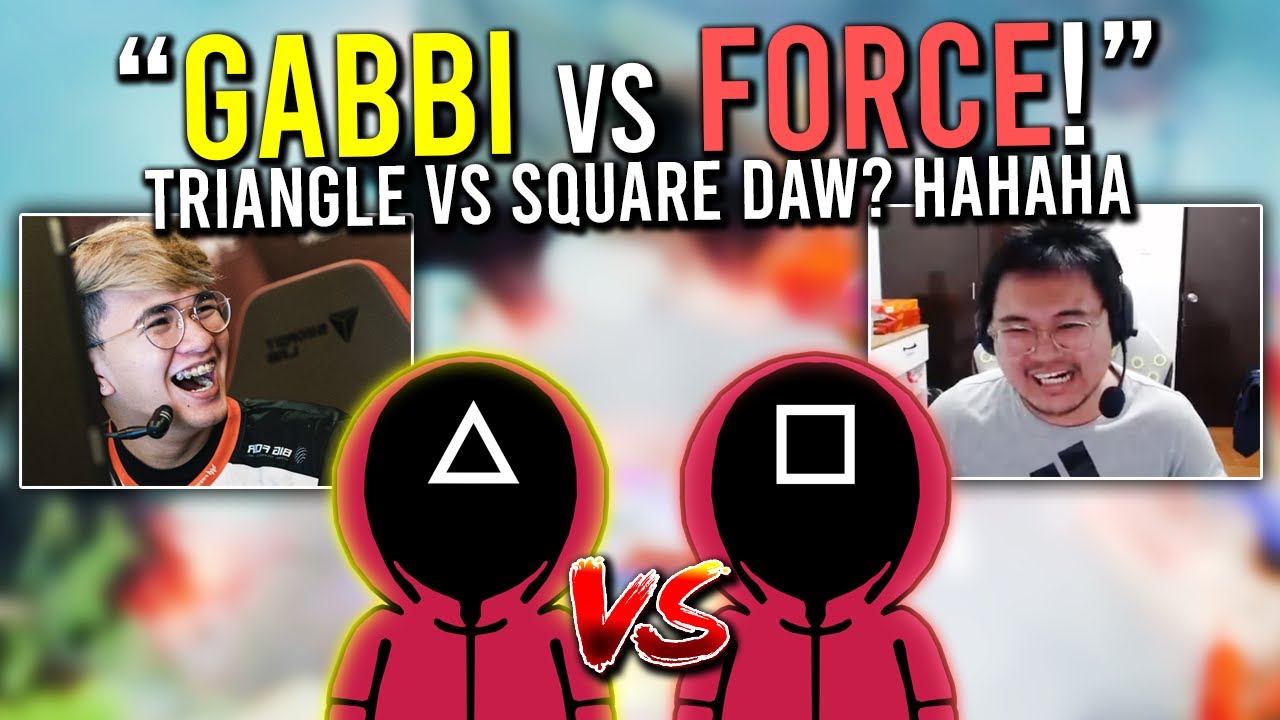 "GABBI vs FORCE! TRIANGLE vs SQUARE?!"🤣 - LEGIT YUNG KABA!🤣 - YouTube
