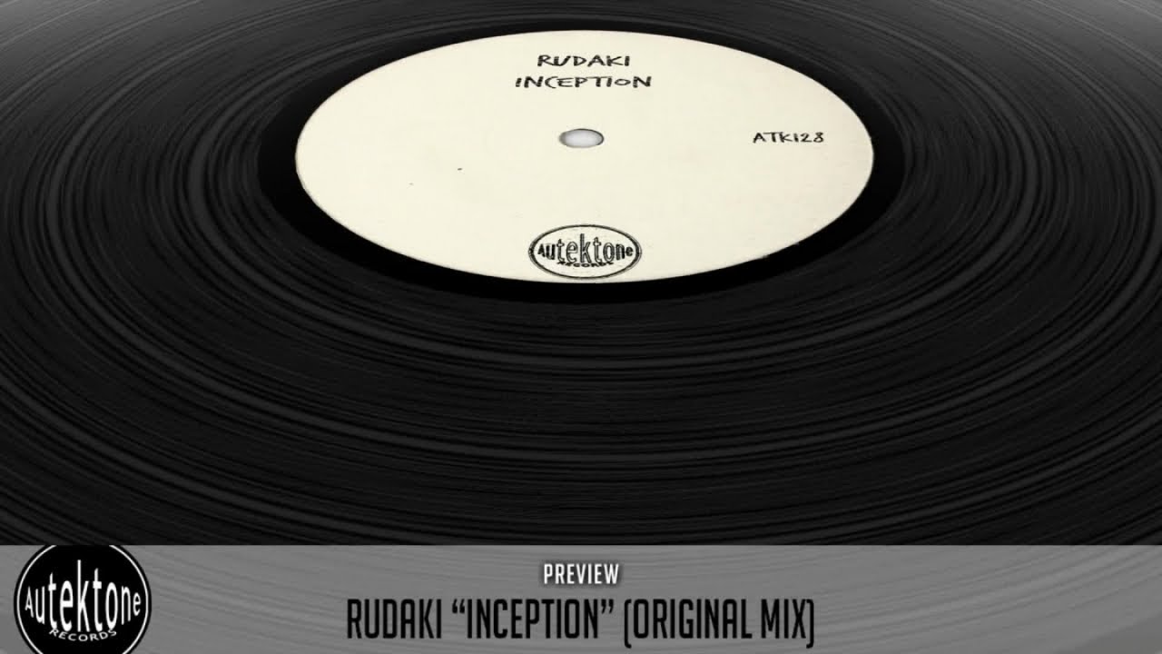 Rudaki - Inception (Original Mix) - Official Preview (Autektone Records ...