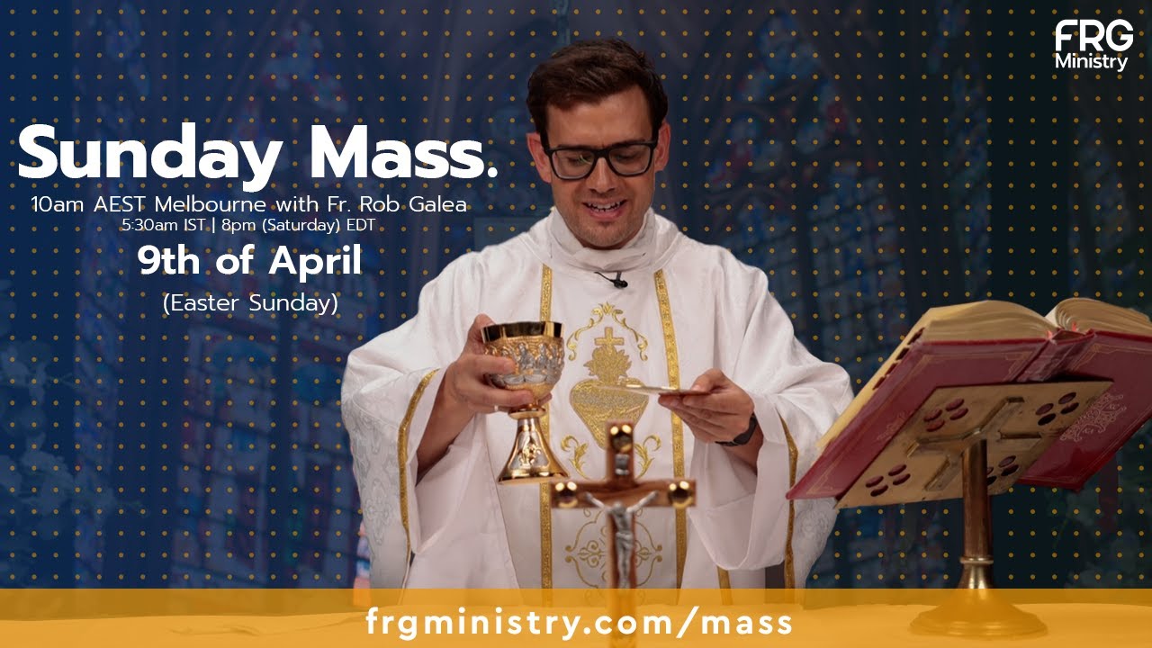 Easter Sunday Mass with Fr. Rob Galea 09/04/2023 - YouTube