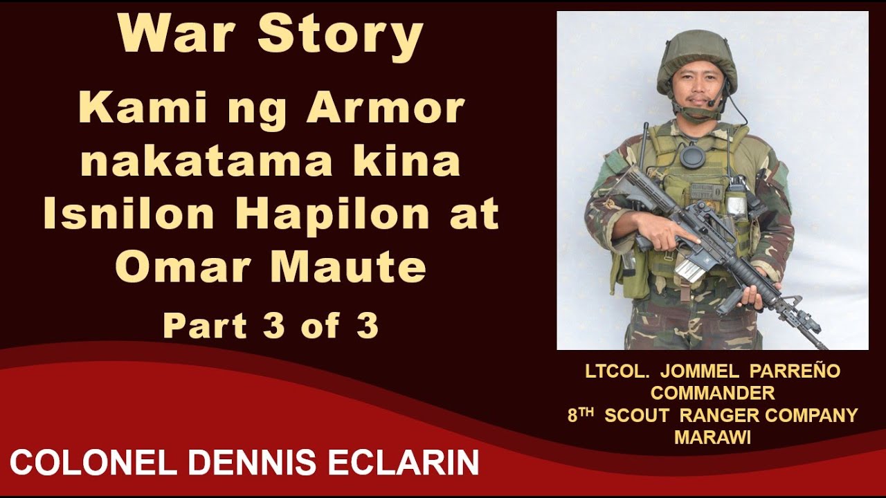 War Story: Kami ng Armor ang nakatama kina Isnilon Hapilon at Omar ...
