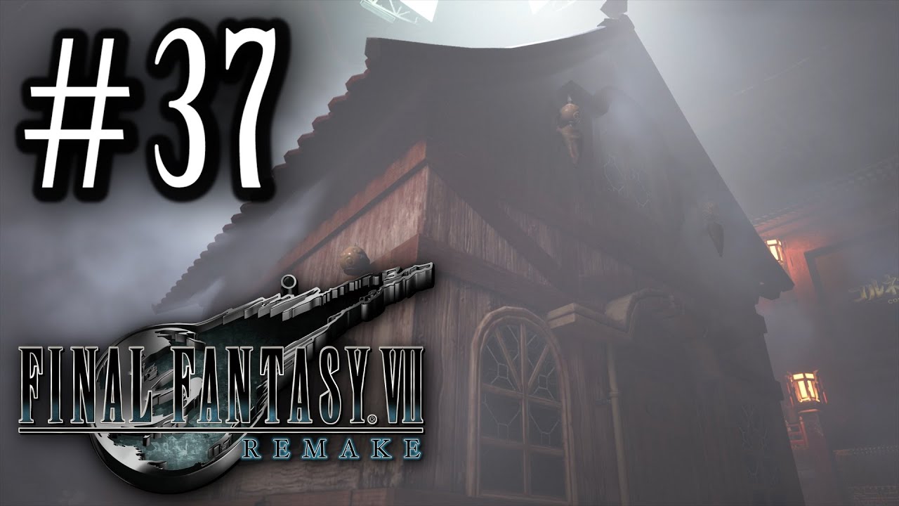 Let's Play Final Fantasy VII REMAKE #37 - Hell House - YouTube