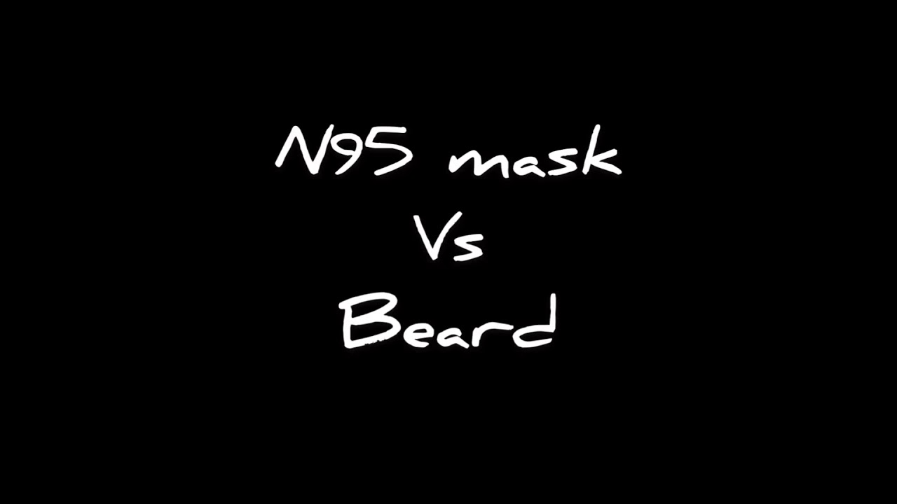 N95 mask, beard and Corona. Shaving after 10 years. - YouTube