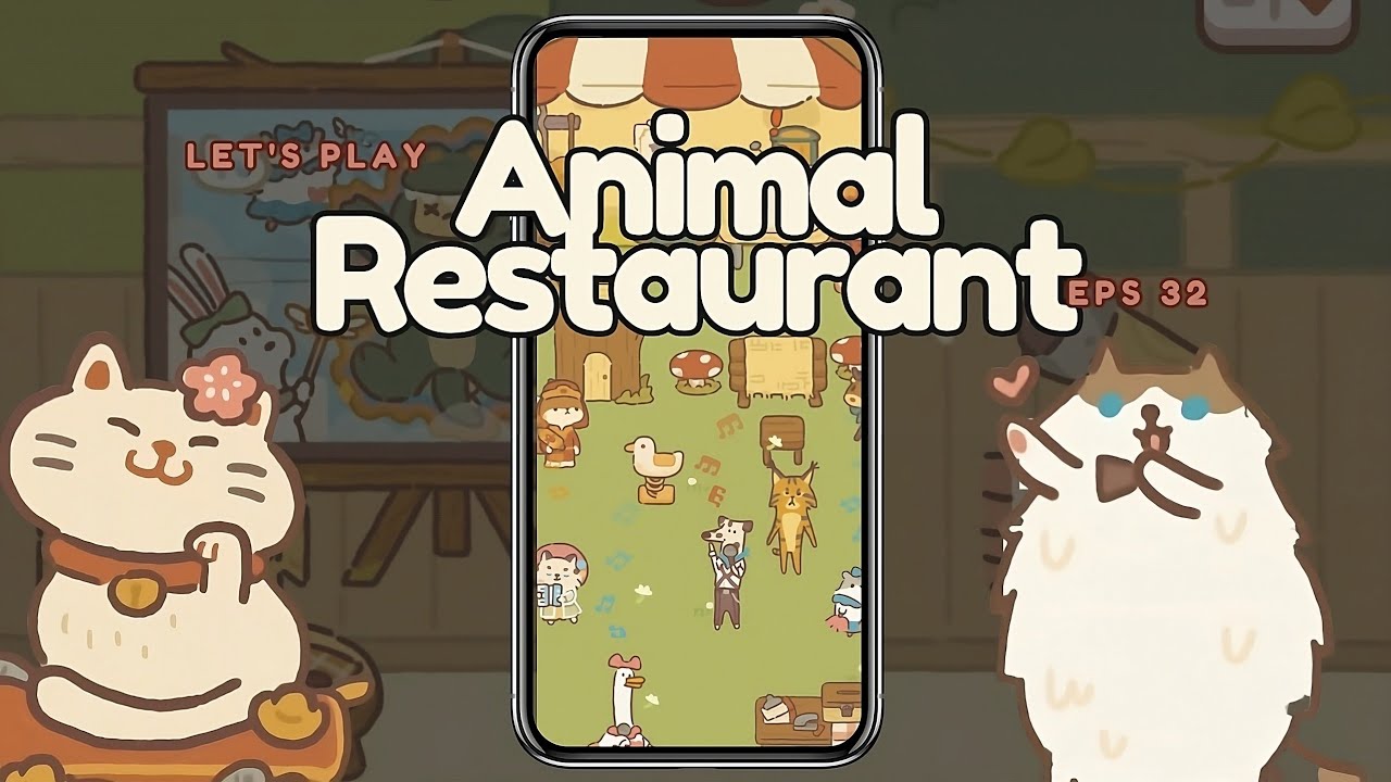 let's play animal restaurant Eps 32, @rayandkittens - YouTube