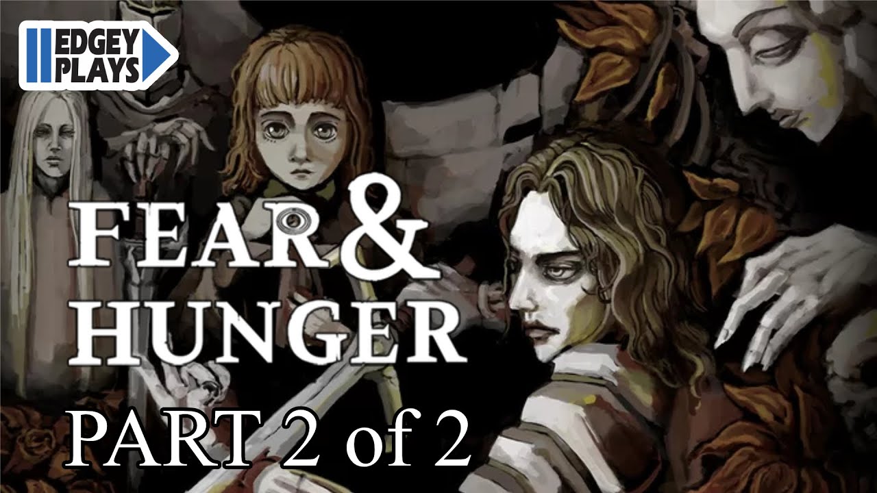 Edgey Plays Fear & Hunger PART 2 - YouTube