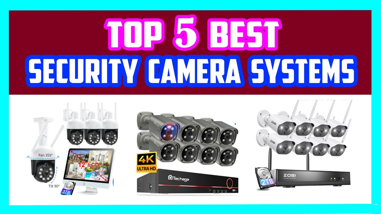Top 5 Best Security Camera Systems - YouTube