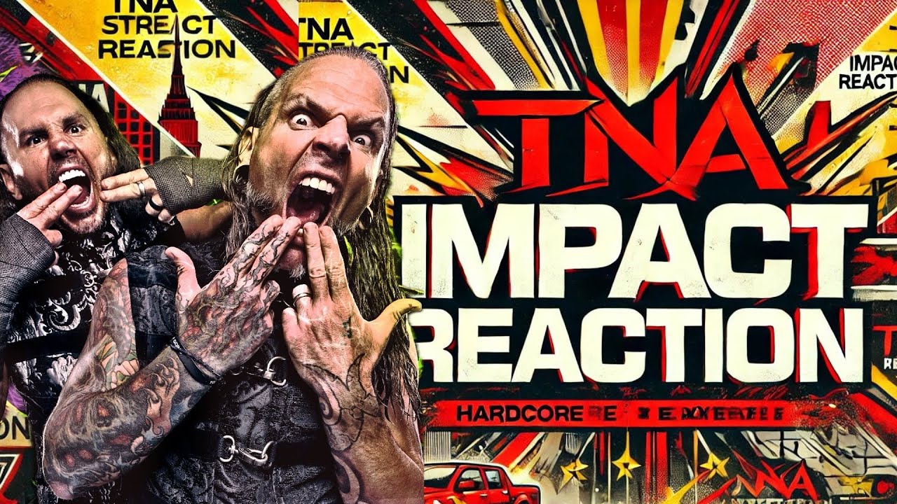 TNA iMPACT Reaction 8-22-24: The Hardy Boys Return | Ultimate X ...