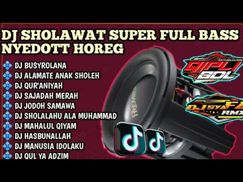 DJ SHOLAWAT BUSYROLANA FULL NJEDUG HOREG KUEY 2026 !!! 🎵
