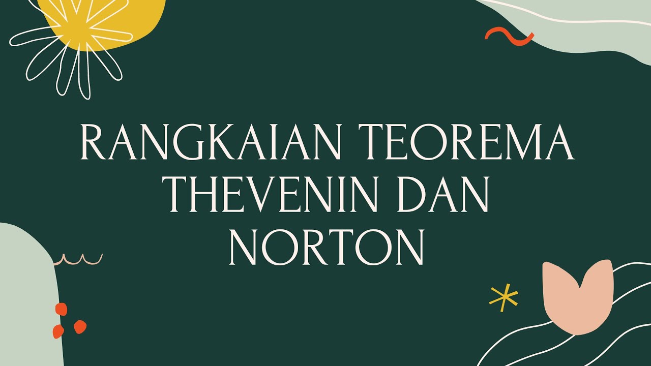 RANGKAIAN TEOREMA THEVENIN DAN NORTON DENGAN PROTEUS - YouTube