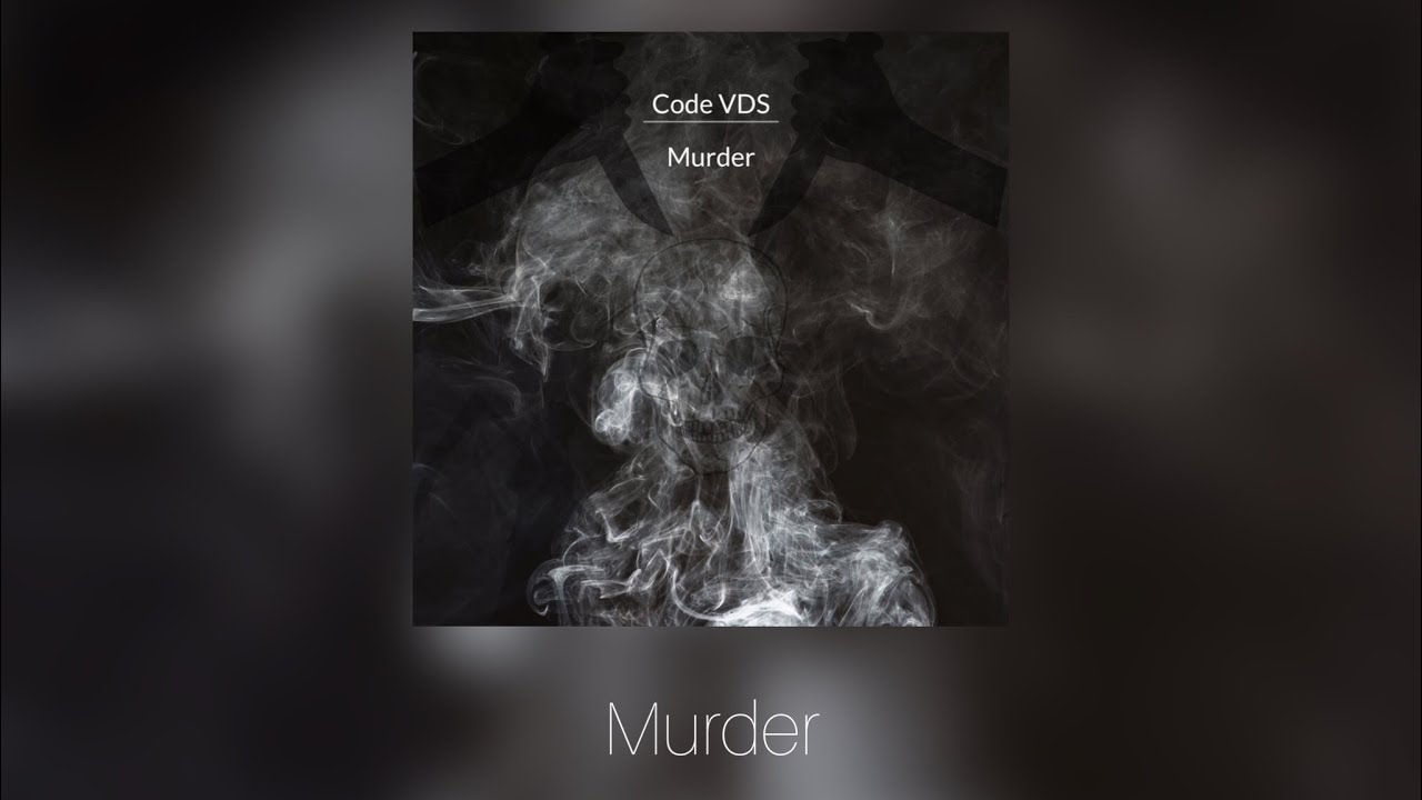 Code VDS - Murder (Official video) - YouTube